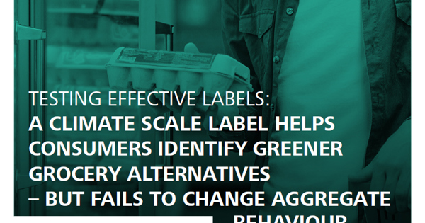 Testing Effective Labels: A Climate Scale Label Helps Consumers ...